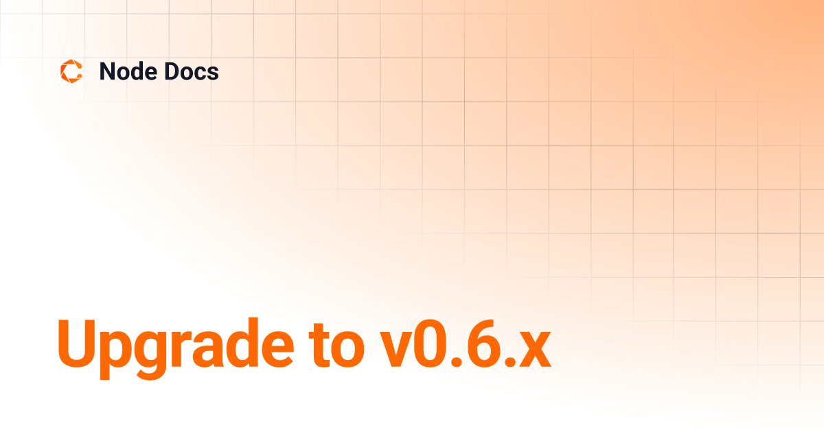 Upgrade to v0.6.x | Node Docs