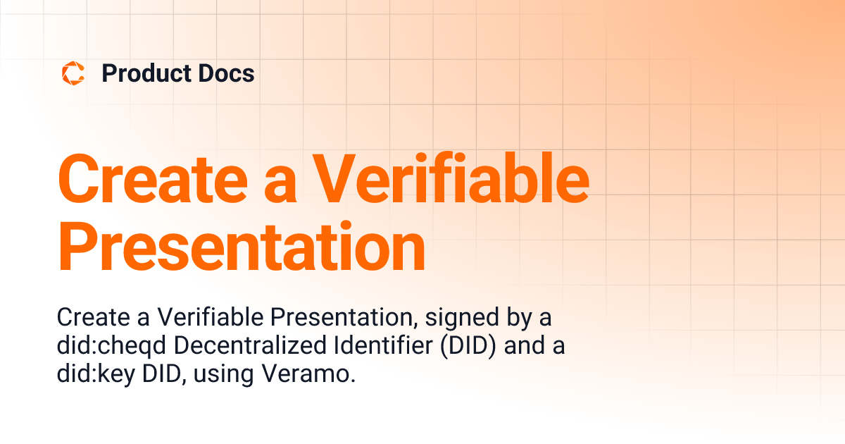 Create a Verifiable Presentation | Product Docs