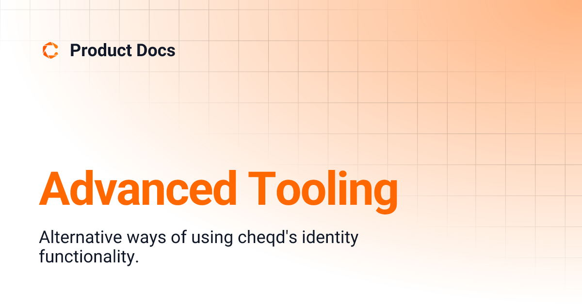 Advanced Tooling | Product Docs