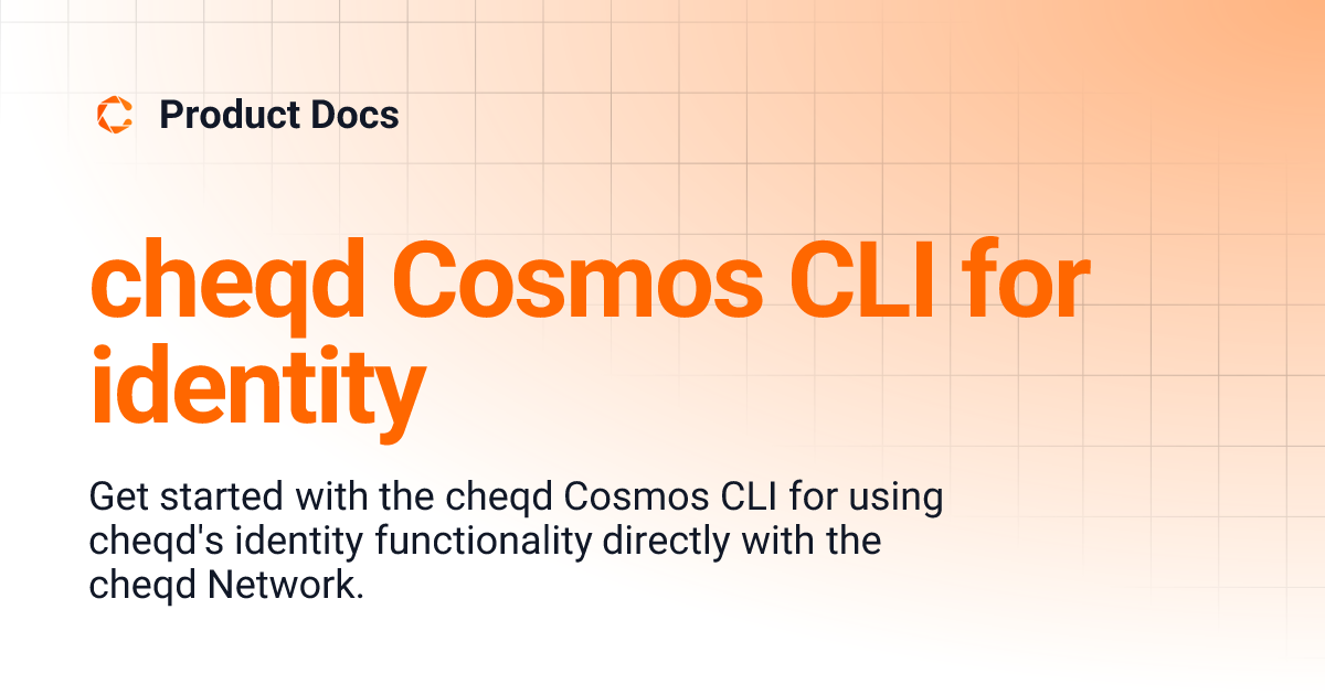 cheqd Cosmos CLI for identity | Product Docs