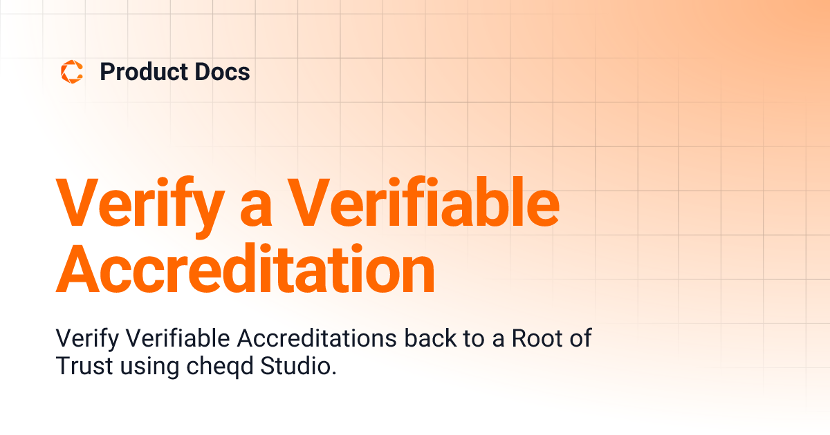 Verify a Verifiable Accreditation | Product Docs