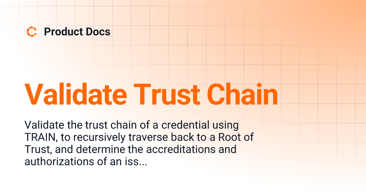 Validate Trust Chain | Product Docs