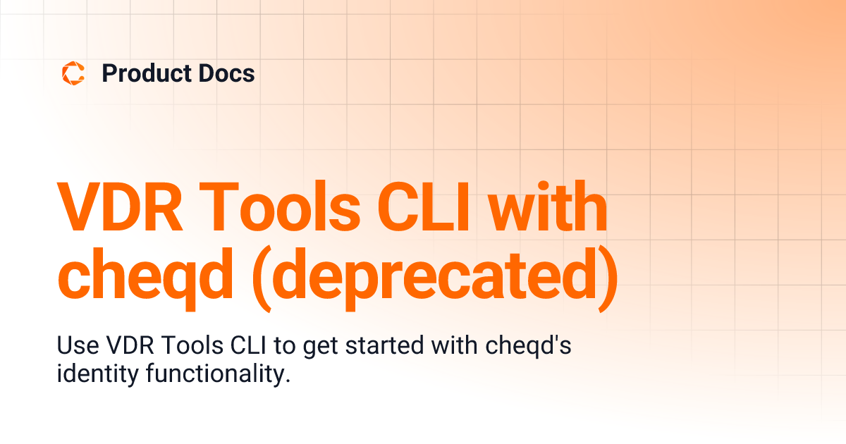 VDR Tools CLI with cheqd (deprecated) | Product Docs