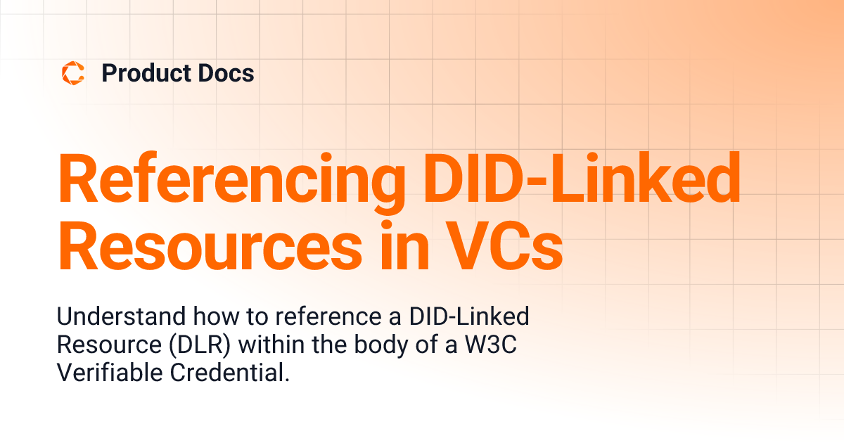 Referencing DID-Linked Resources in VCs | Product Docs