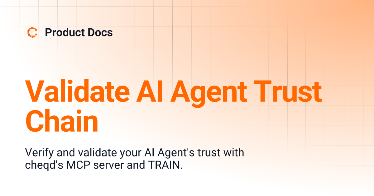 Validate AI Agent Trust Chain | Product Docs