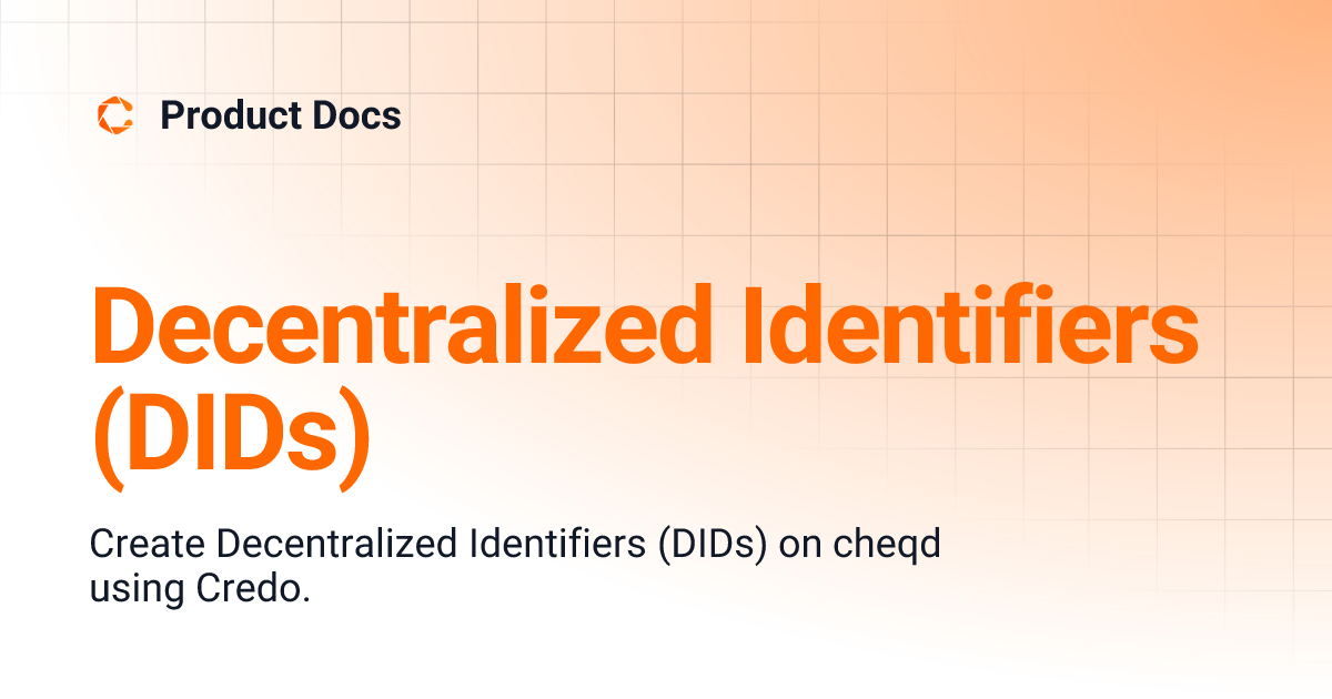Decentralized Identifiers (DIDs) | Product Docs