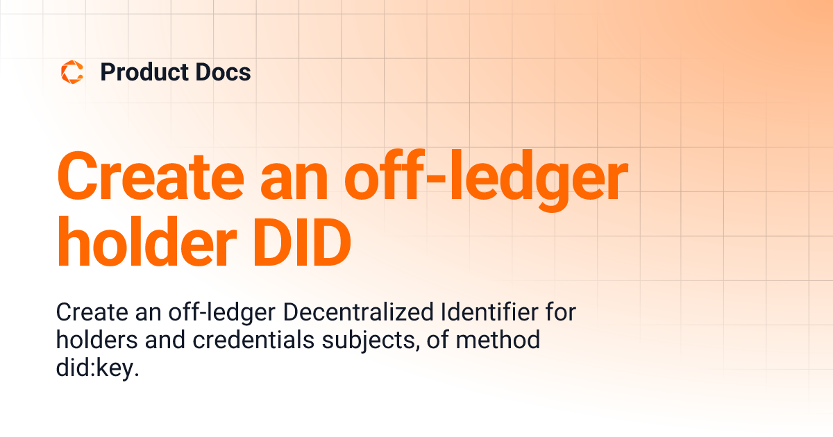 Create an off-ledger holder DID | Product Docs