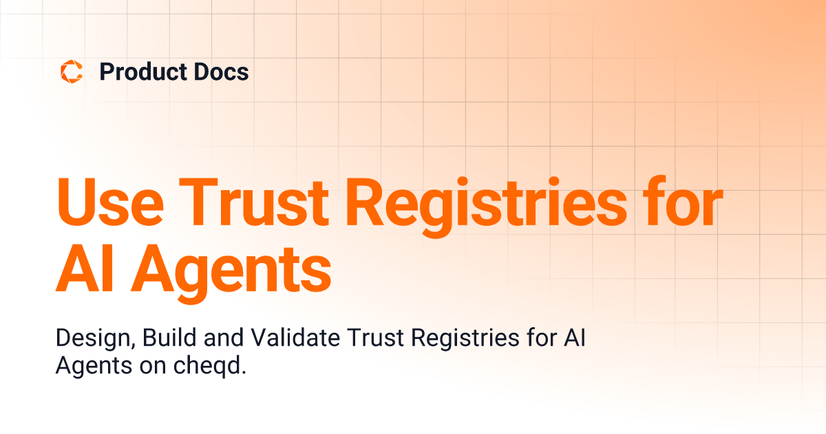 Use Trust Registries for AI Agents | Product Docs