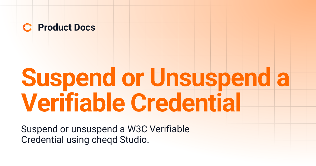 Suspend or Unsuspend a Verifiable Credential | Product Docs