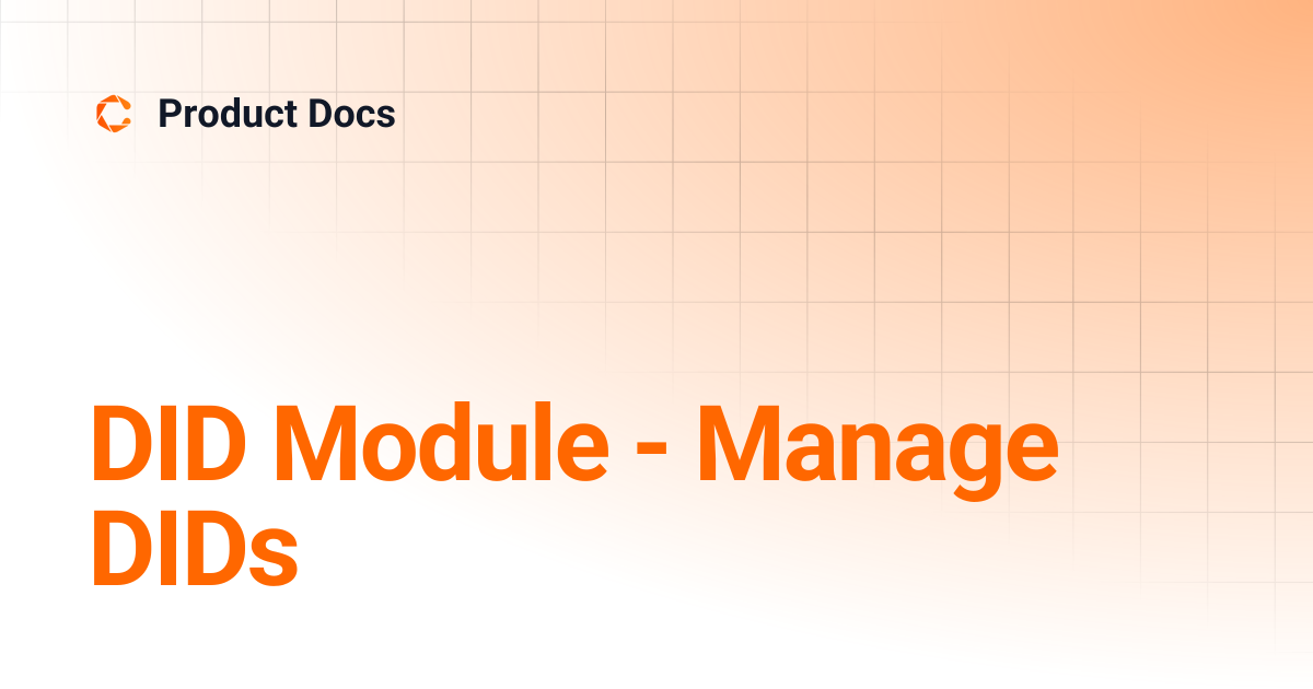 DID Module - Manage DIDs | Product Docs